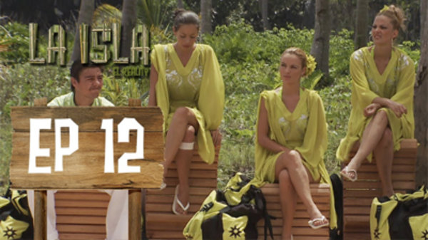La Isla: El Reality Season 1 Episode 12