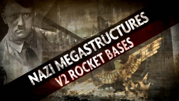 Nazi Megastructures Season 1 Episode 2