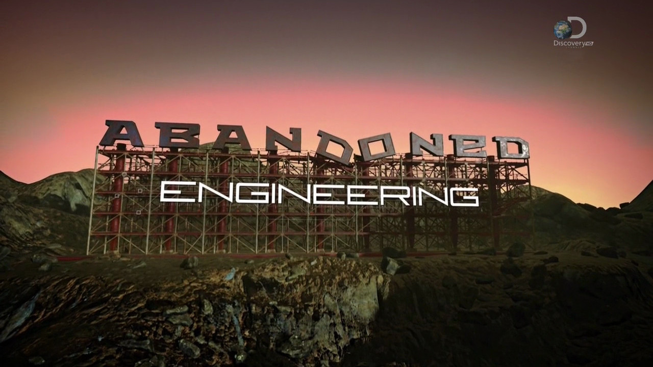 Abandoned Engineering (TV Series 2017 - Now)