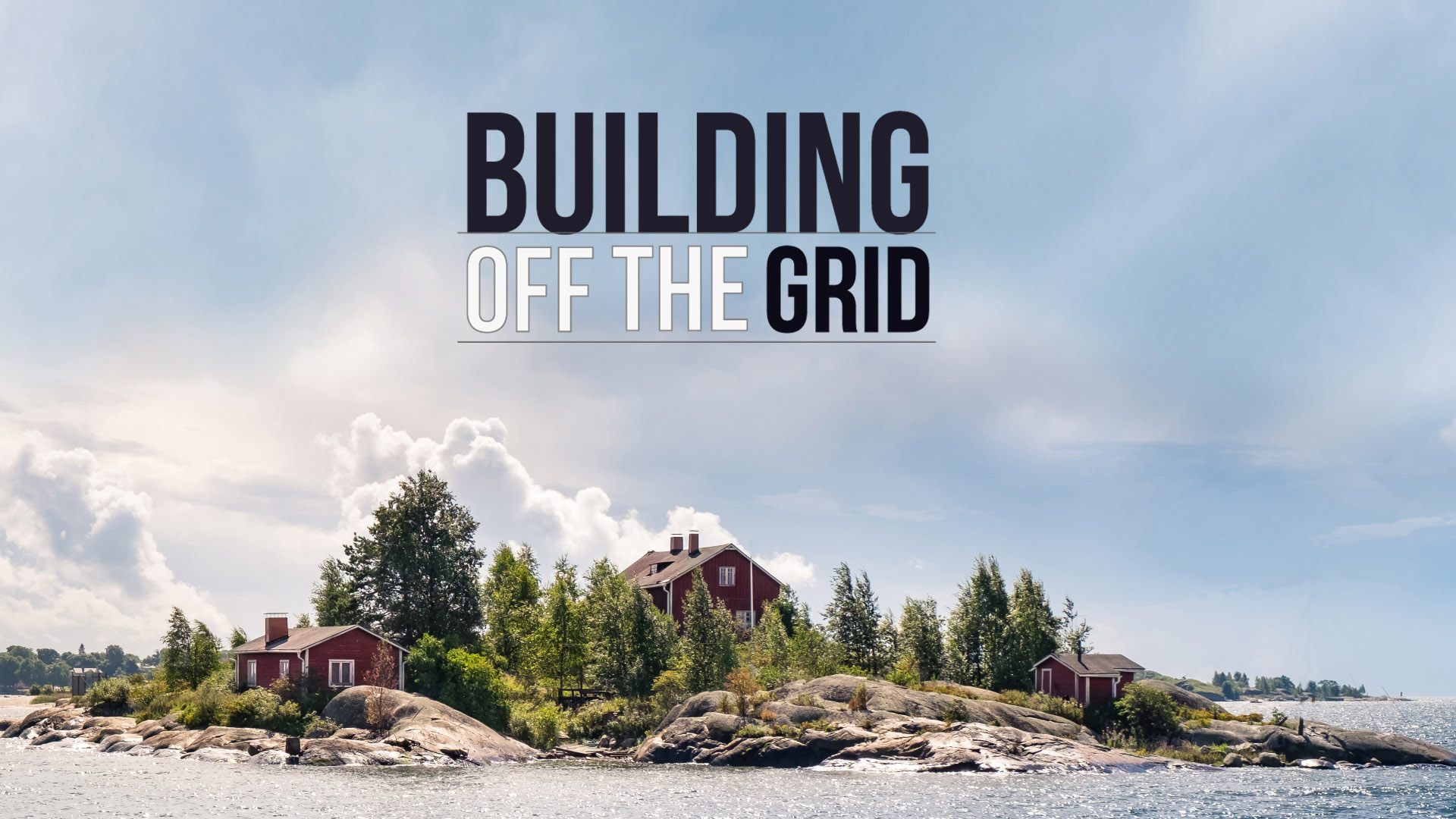 Building Off the Grid episodes (TV Series 2014 - Now)