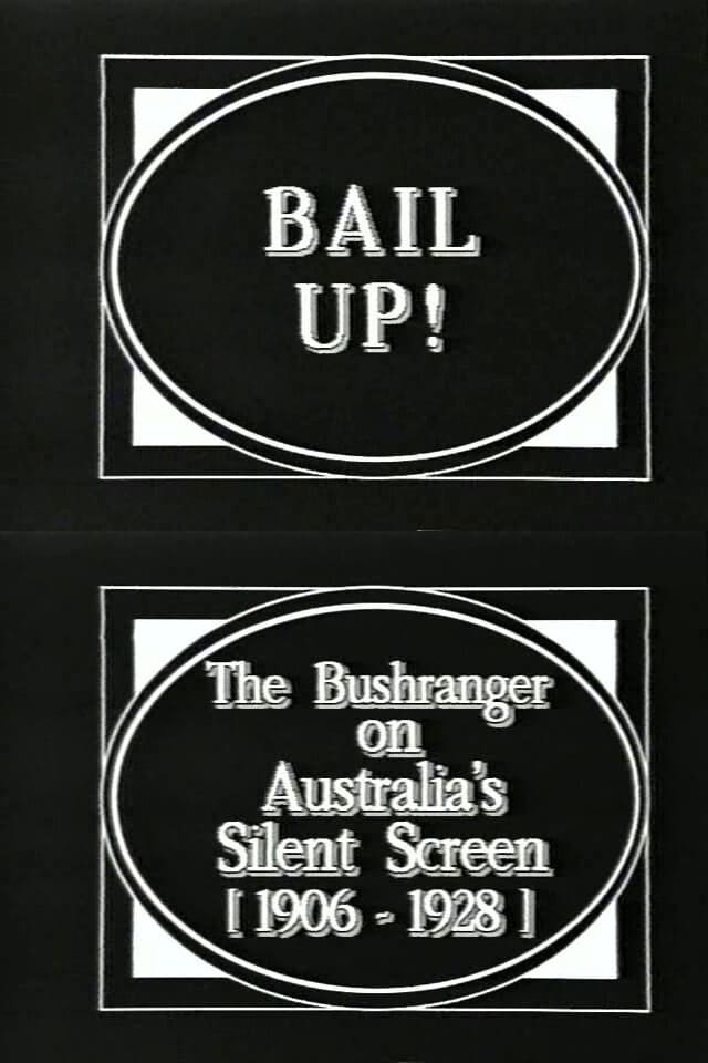 Bail Up! The Bushranger on Australia's Silent Screen (1906-1928 ...