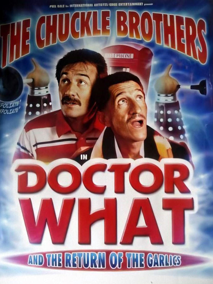The Chuckle Brothers in Doctor What and the Return of the Garlics ...