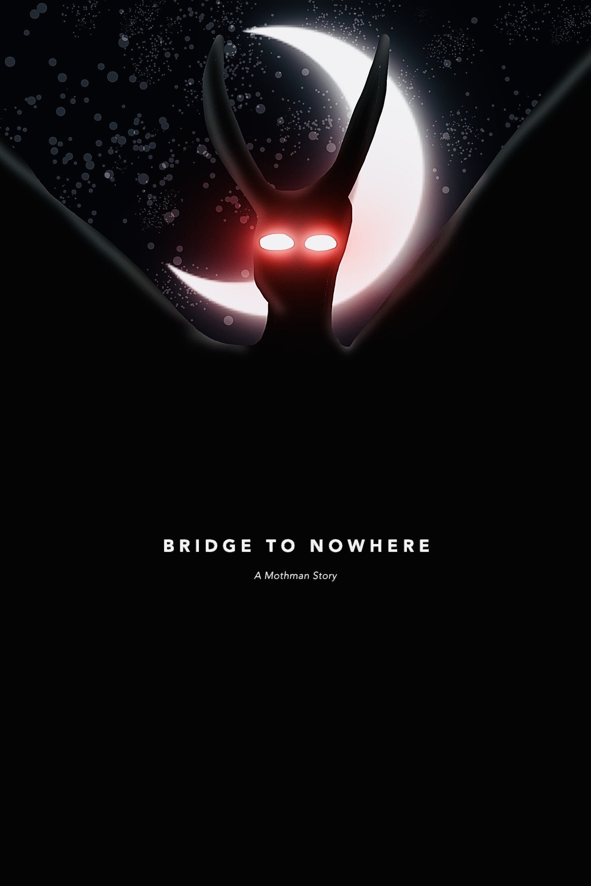 BRIDGE TO NOWHERE: A Mothman Story countdown - how many days until ... BRIDGE TO NOWHERE: A Mothman Story countdown - how many days until ...