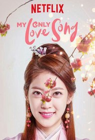 My Only Love Song (TV Series 2017)