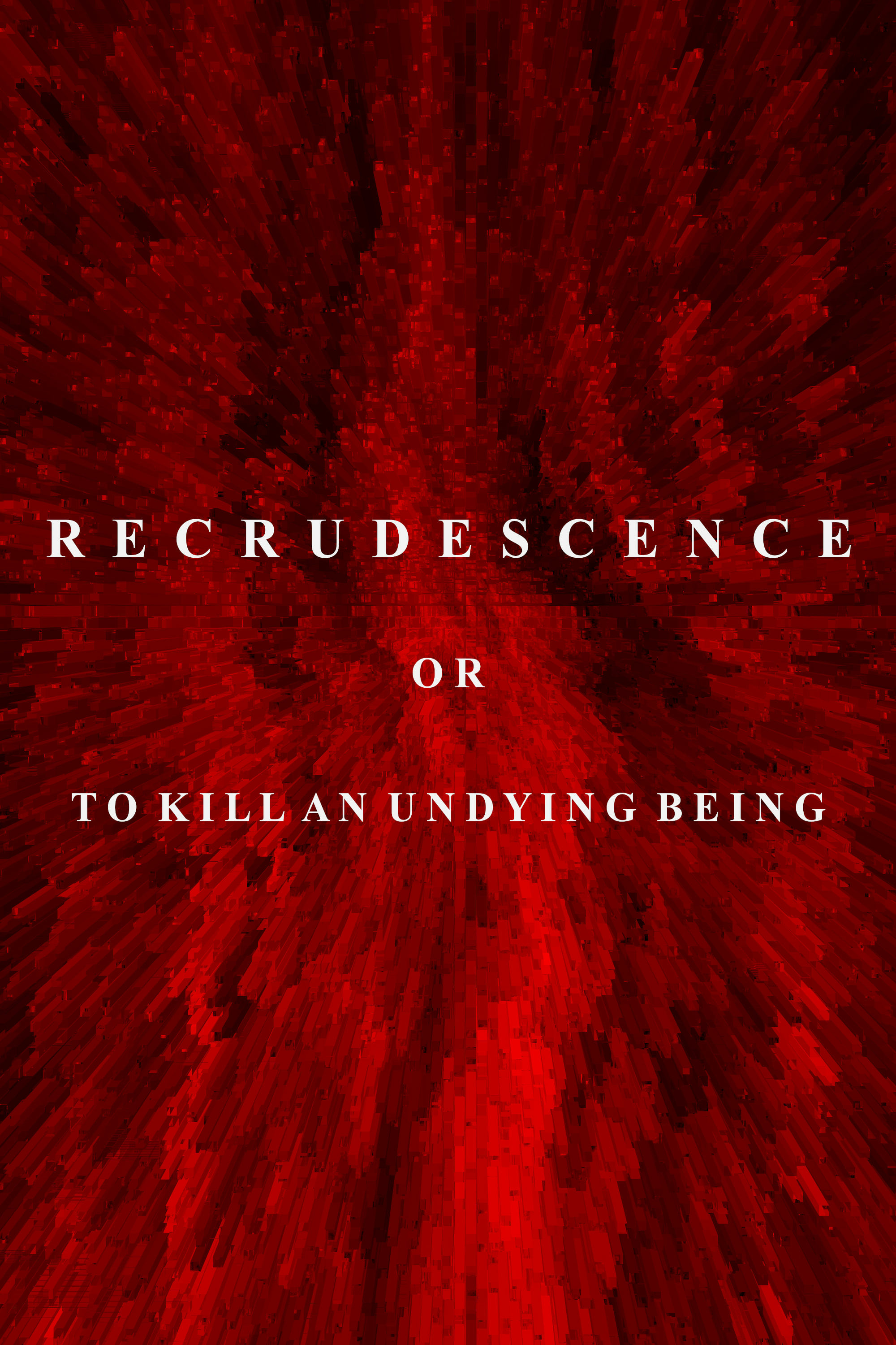 Recrudescence or (To Kill an Undying Being) countdown - how many days ...