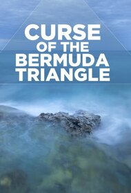 Curse of the Bermuda Triangle (TV Series 2020 - Now)